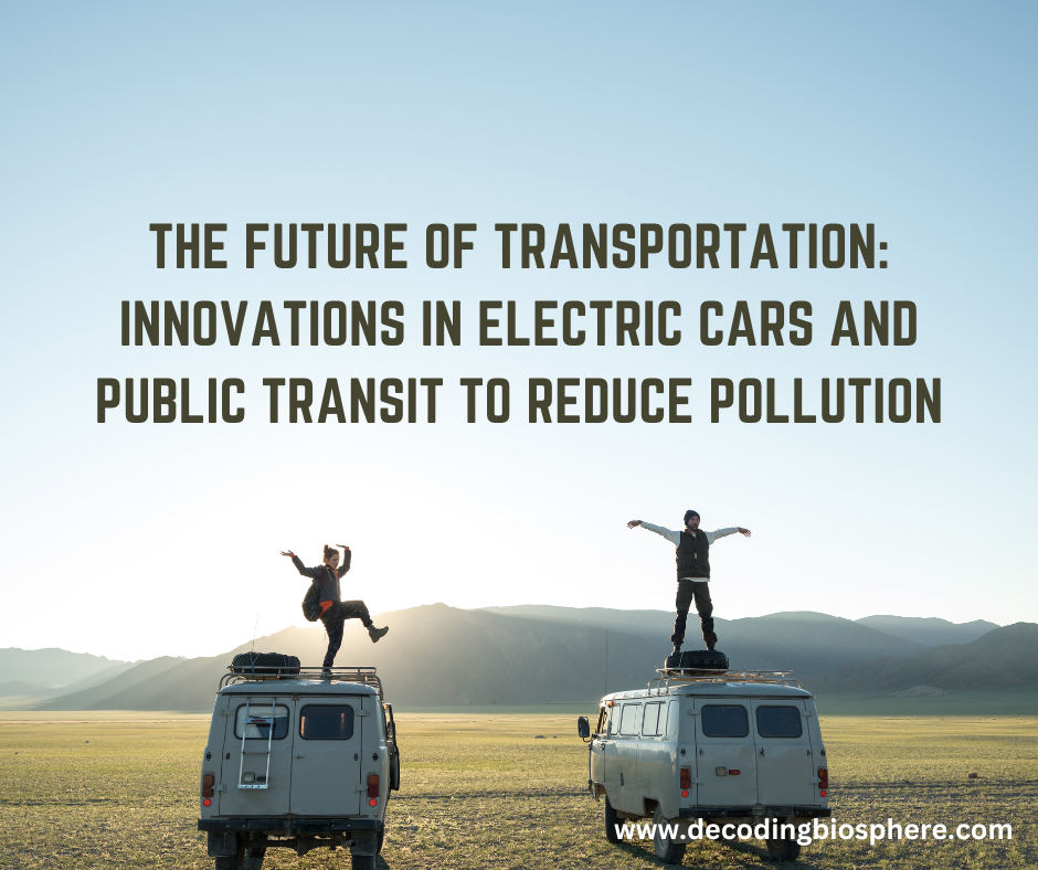 The Future of Transportation: Innovations in Electric Cars and Public ...