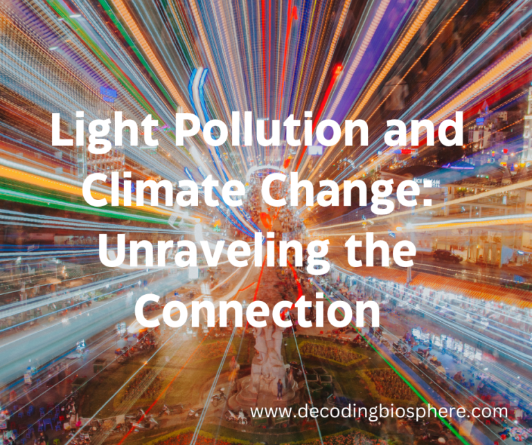 Light Pollution and Climate Change: Unraveling the Connection ...