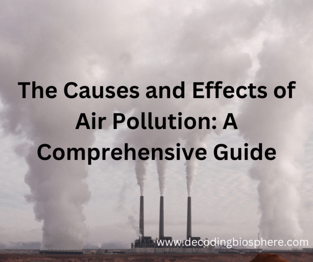 Pollution Causes And Effects The Pollution Problem | Saving Earth