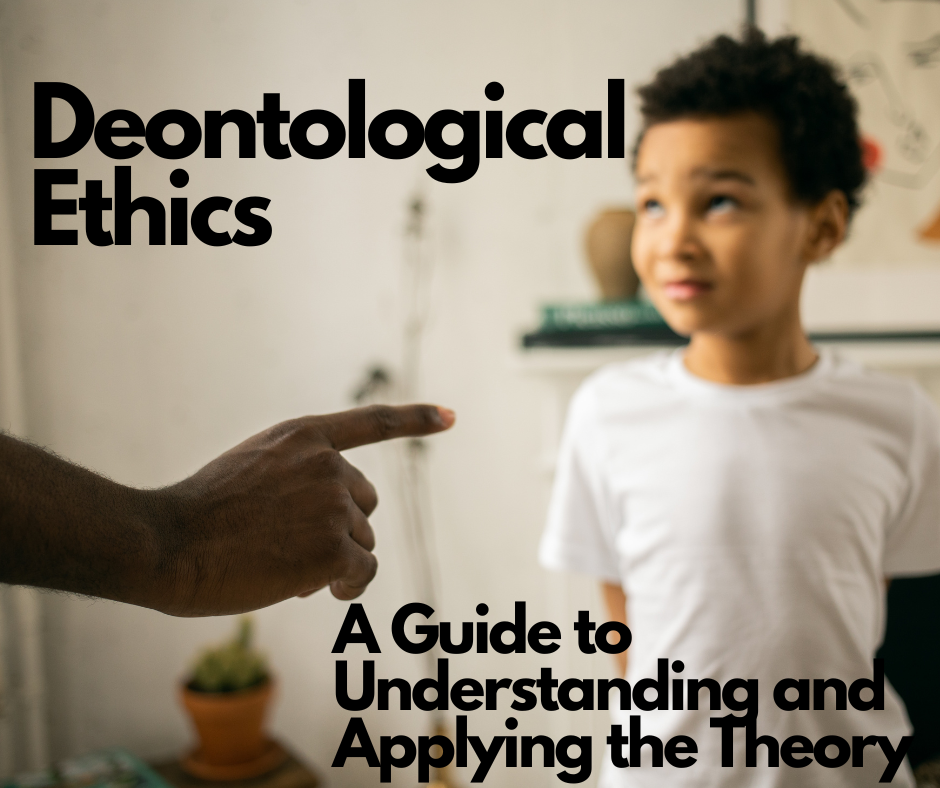Deontological Ethics: A Guide to Understanding and Applying the Theory – Decoding Biosphere