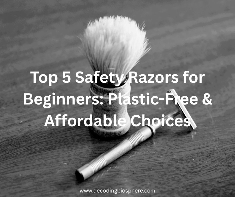 Top 5 Safety Razors for Beginners: Plastic-Free & Affordable Choices ...